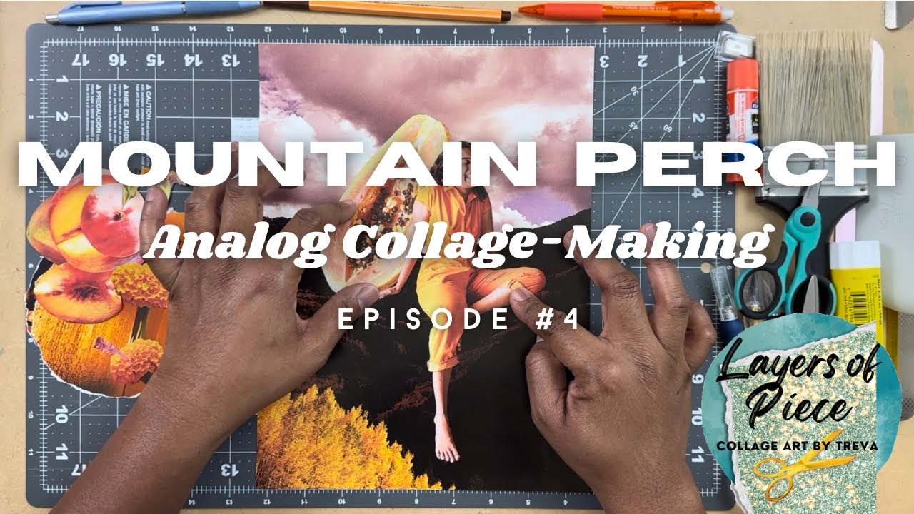 Mountain Perch Collage-Making by Treva LAYERS OF PIECE - YouTube