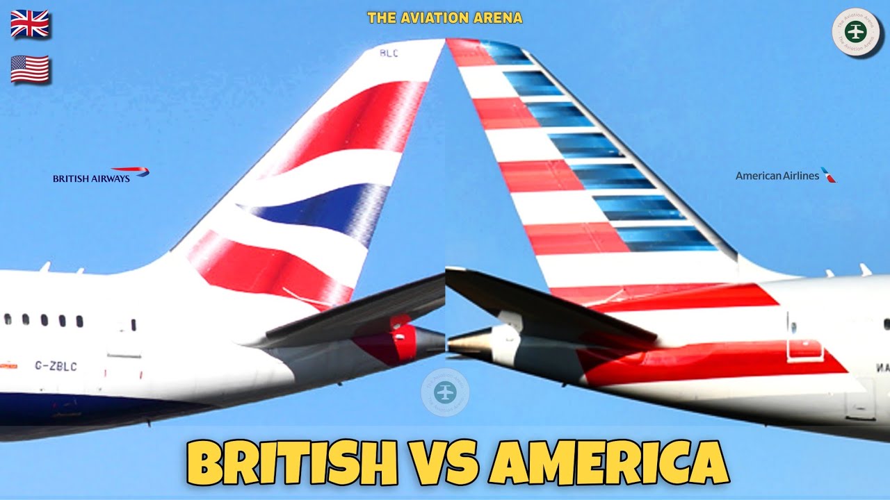 British Airways Vs American Airlines Comparison 2025! 🇬🇧 Vs 🇺🇸 - YouTube