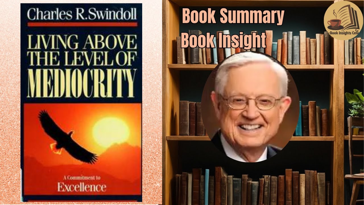 Living Above the Level of Mediocrity by Charles Swindoll || Book ...
