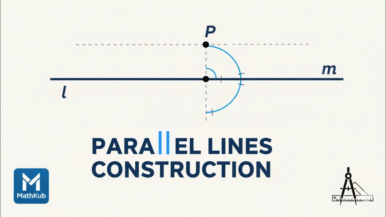 How to Construct a Parallel Line to a Given Line (Compass & Ruler ...