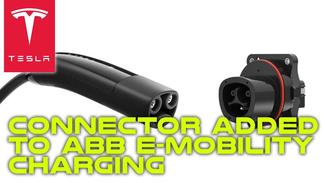 Teslas NACS Connector Added to ABB E-Mobility Charging Products - YouTube
