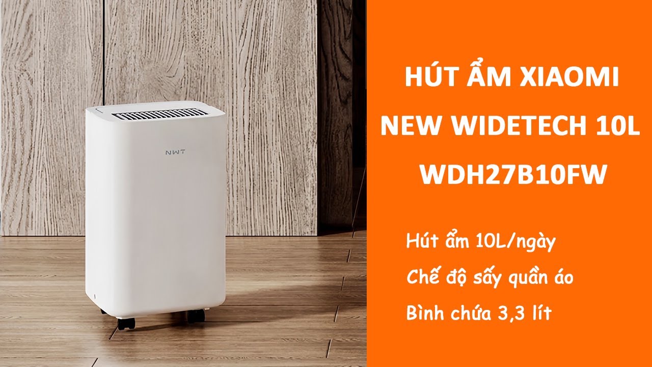 Máy hút ẩm Xiaomi New Widetech 10L WDH27B10FW | Hướng dẫn sử dụng chi tiết - YouTube