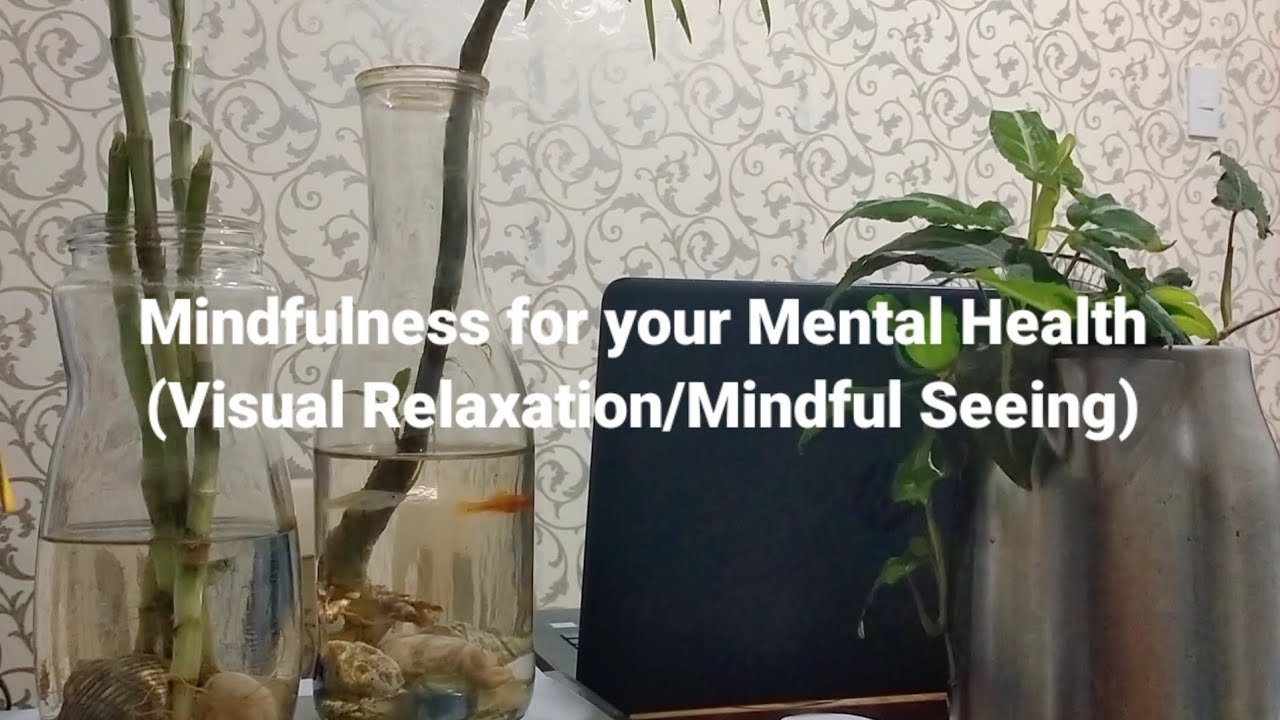 Mindful Seeing for your Mental Health || Miss D - YouTube