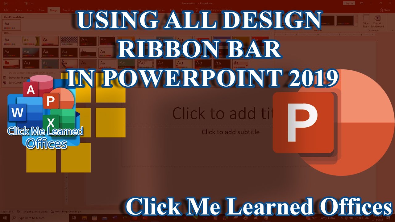 #11-Using All Design Ribbon Bar in PowerPoint 2019 ...