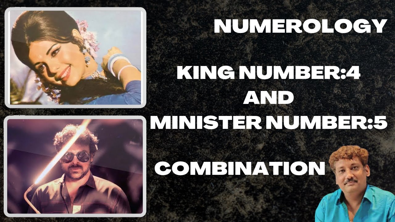 KING NUMBER:4 MINISTER NUMBER:5 #PART32 BY #ASTROAAURAWORLD - YouTube