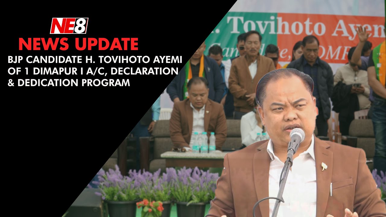 BJP Candidate H. Tovihoto Ayemi of 1 Dimapur I A/C, declaration ...