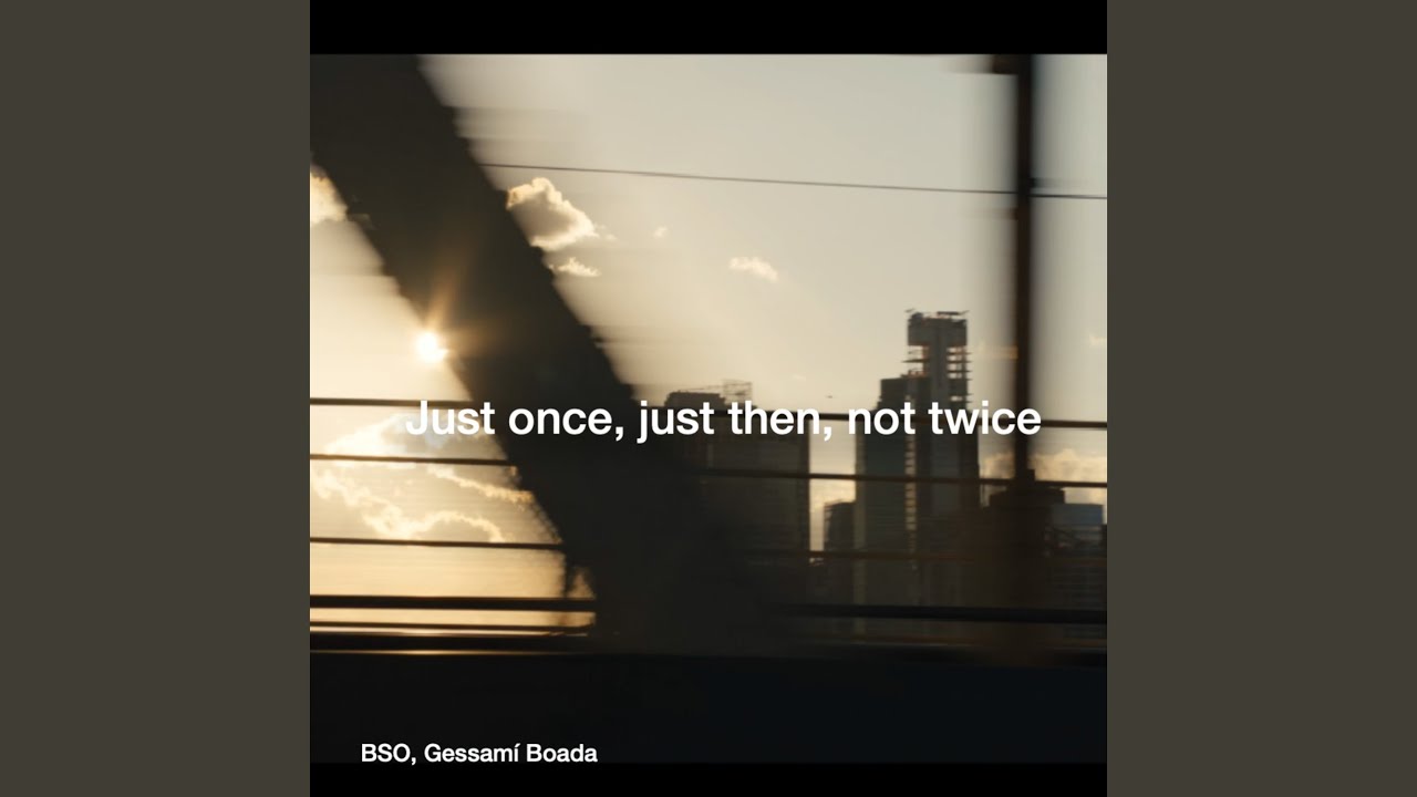 Just once, just then, not twice - YouTube