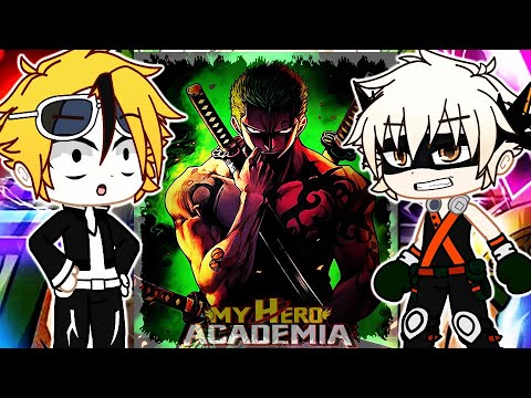 Class 1A react to Deku as Roronoa Zoro | Gacha React | MHA - YouTube