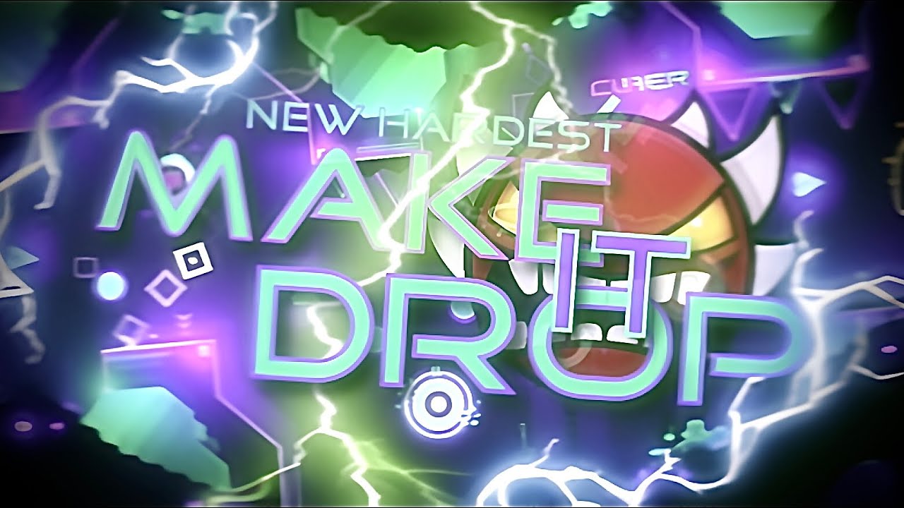 (NEW HARDEST) “Make It Drop” 100% / EXTREME DEMON By: ryamu ...