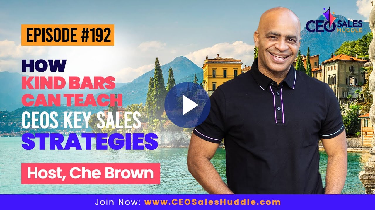 How KIND Bars Can Teach CEOs Key Sales Strategies | CEO Sales Huddle ...
