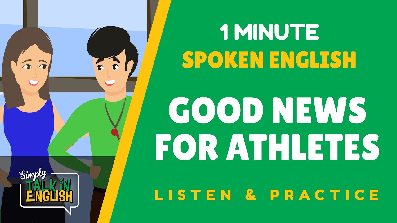 Basic English Conversation Practice | Good News for Athletes | Listen ...