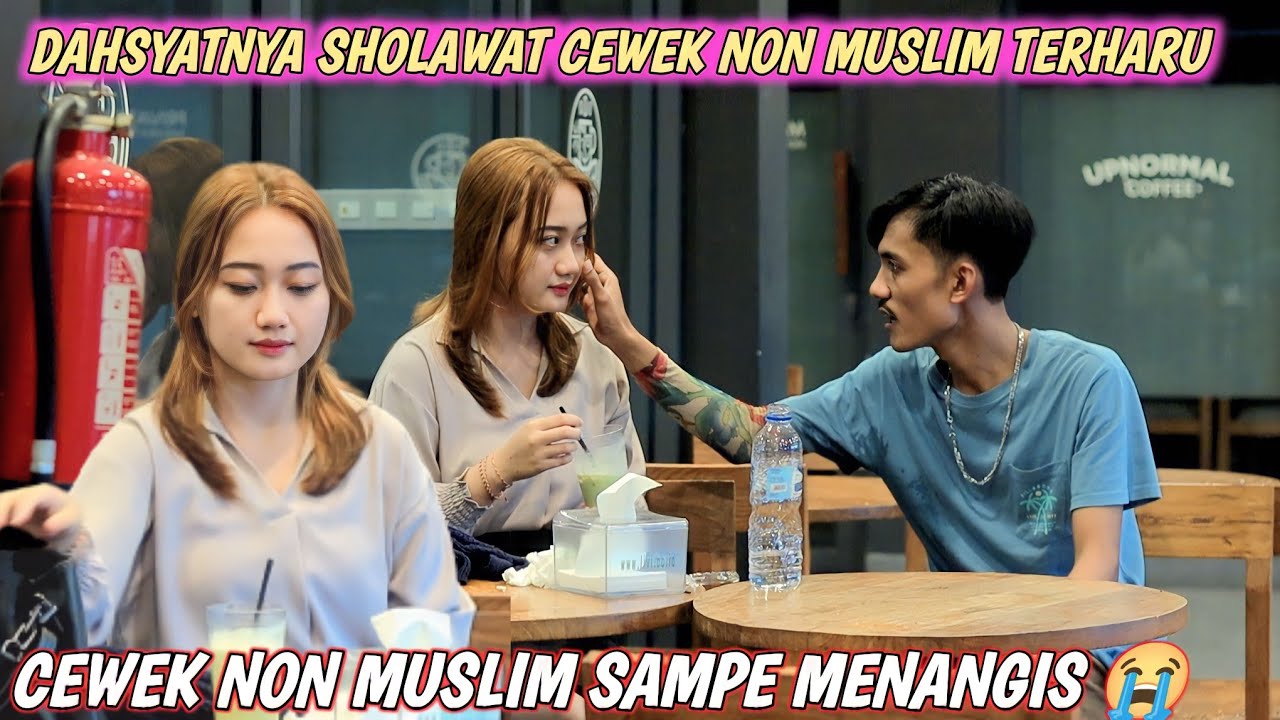 PRANK SHOLAWAT CEWEK NON MUSLIM BERLINANG AIR MATA DENGER SHOLAWAT 🥲 ...
