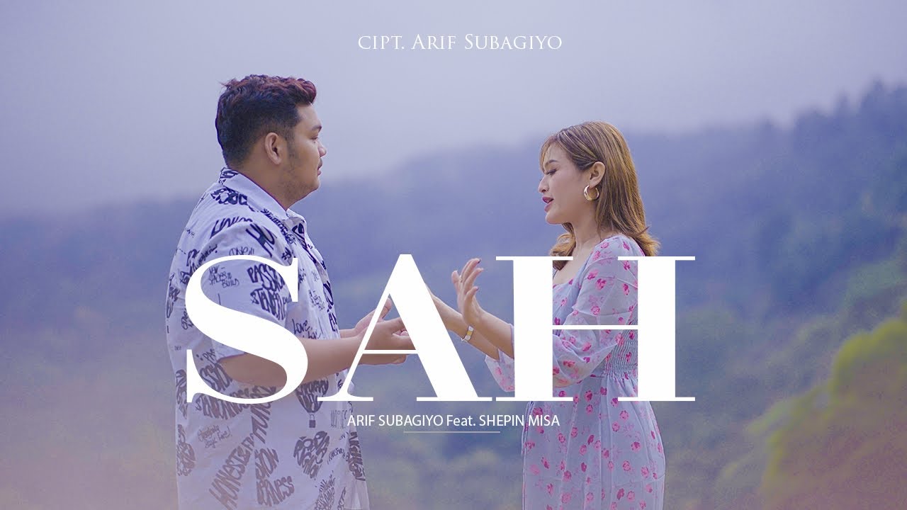 SAH - Arif Subagiyo Ft Shepin Misa (Official Lyric Video) - YouTube