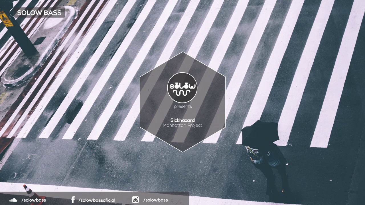 Sickhazard - Manhattan Project (SoLow Premiere) - YouTube