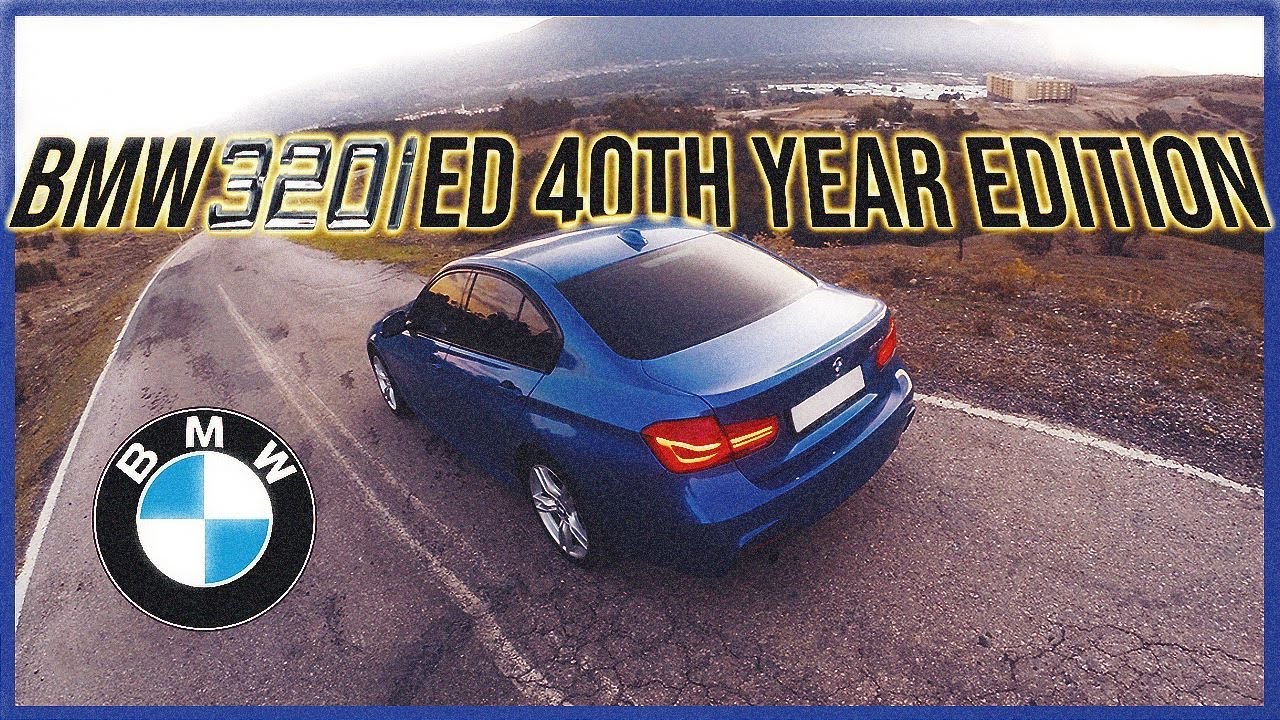 BMW F30 320i ED 40th Year Edition - Cinematic Trailer - YouTube