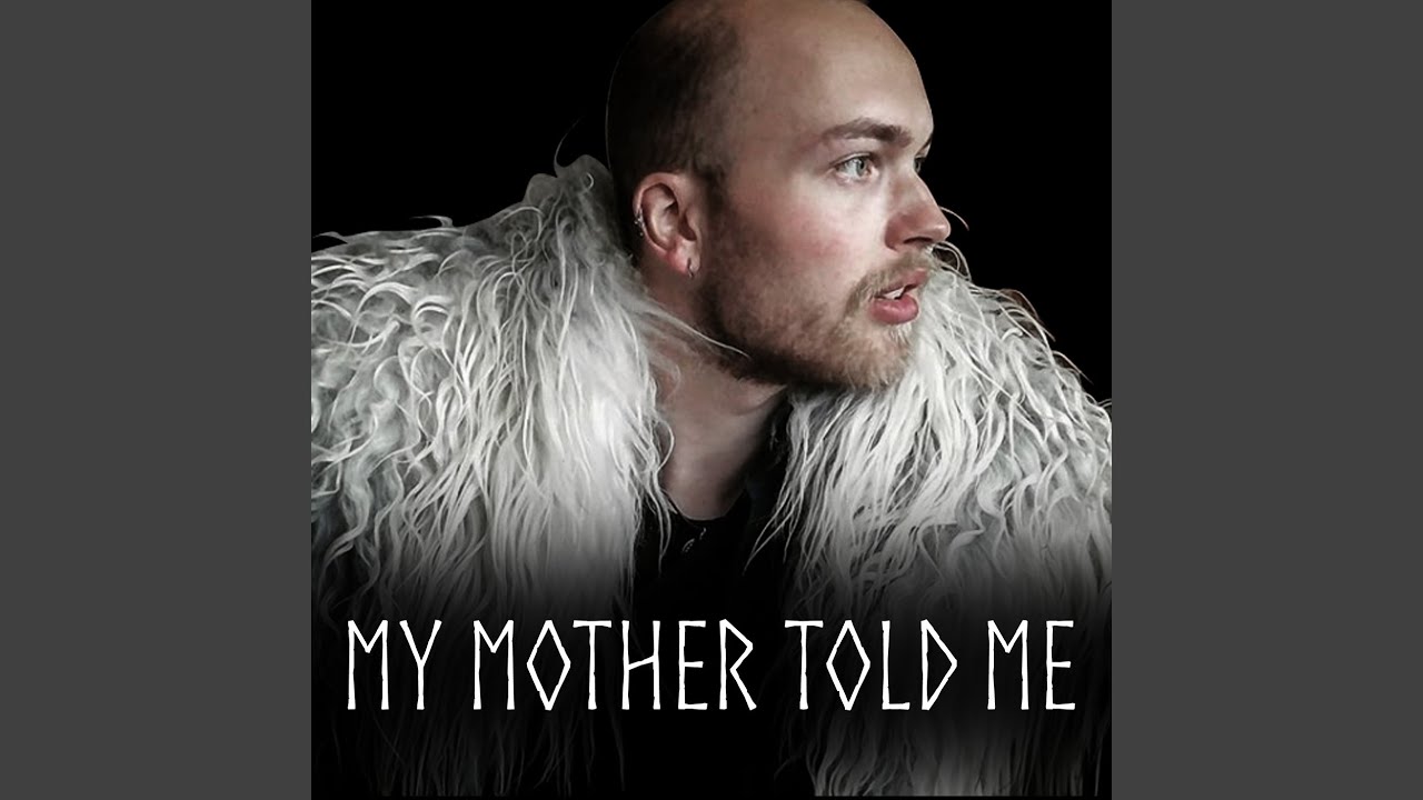 My Mother Told Me - YouTube