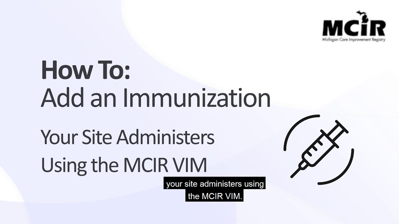 How To Add an Immunization to the MCIR - YouTube
