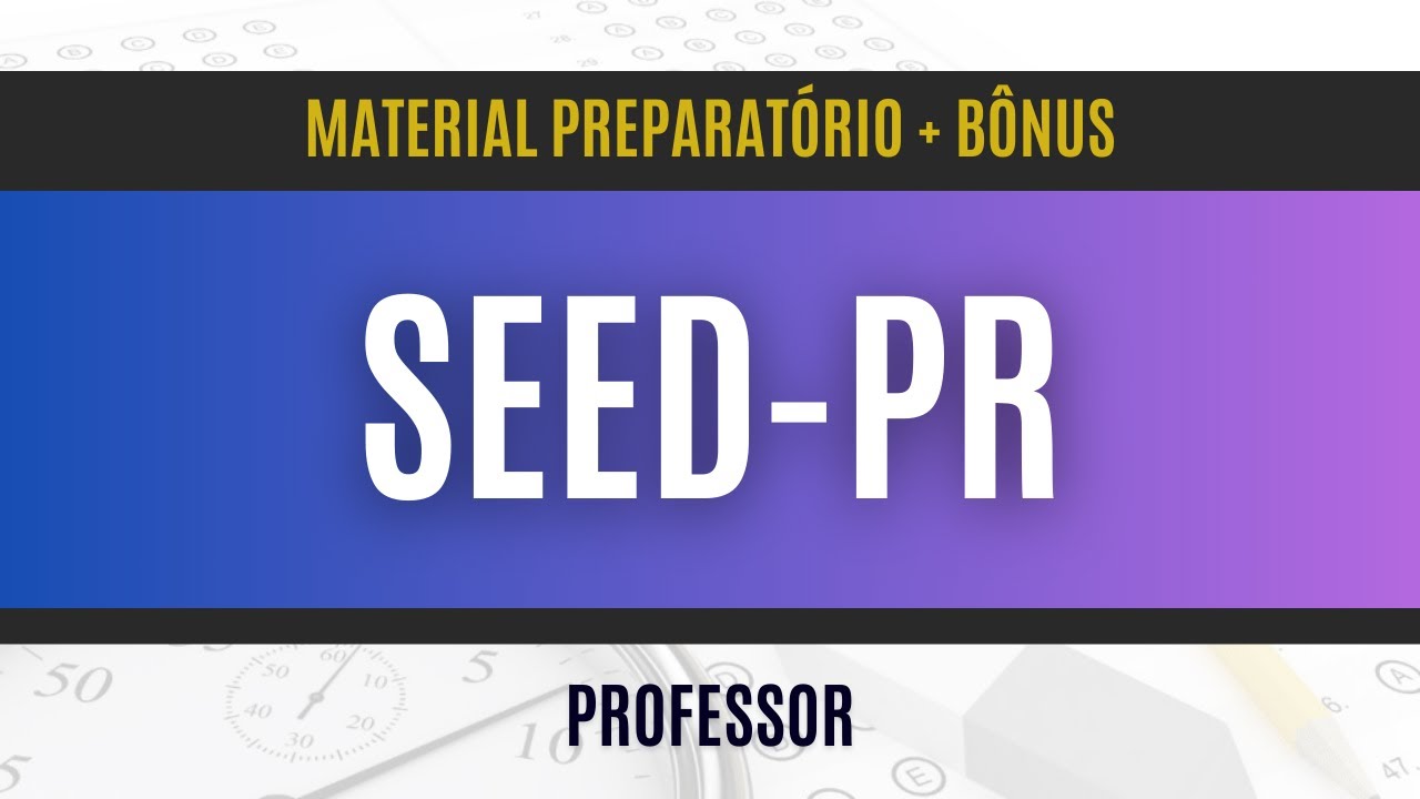 Concurso Público SEED-PR 2024 - Apostila ESPECÌFICA para Professor ...