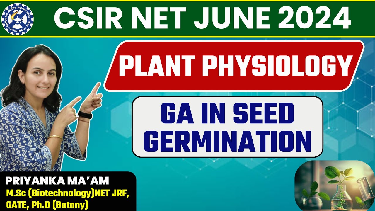 CSIR NET LIFE SCIENCE 2024 | Plant Physiology | GA in Seed Germination ...