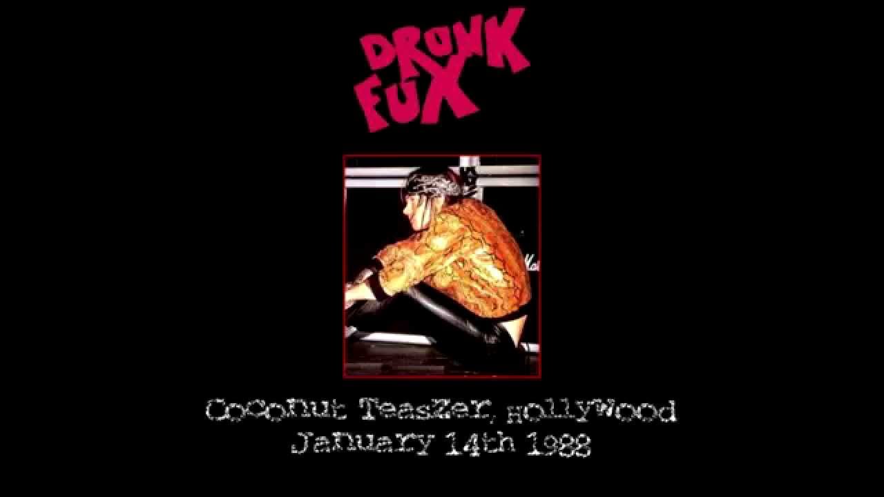 The Drunk Fux Live In The Coconut Teaszer, Hollywood, California, 14/01 ...