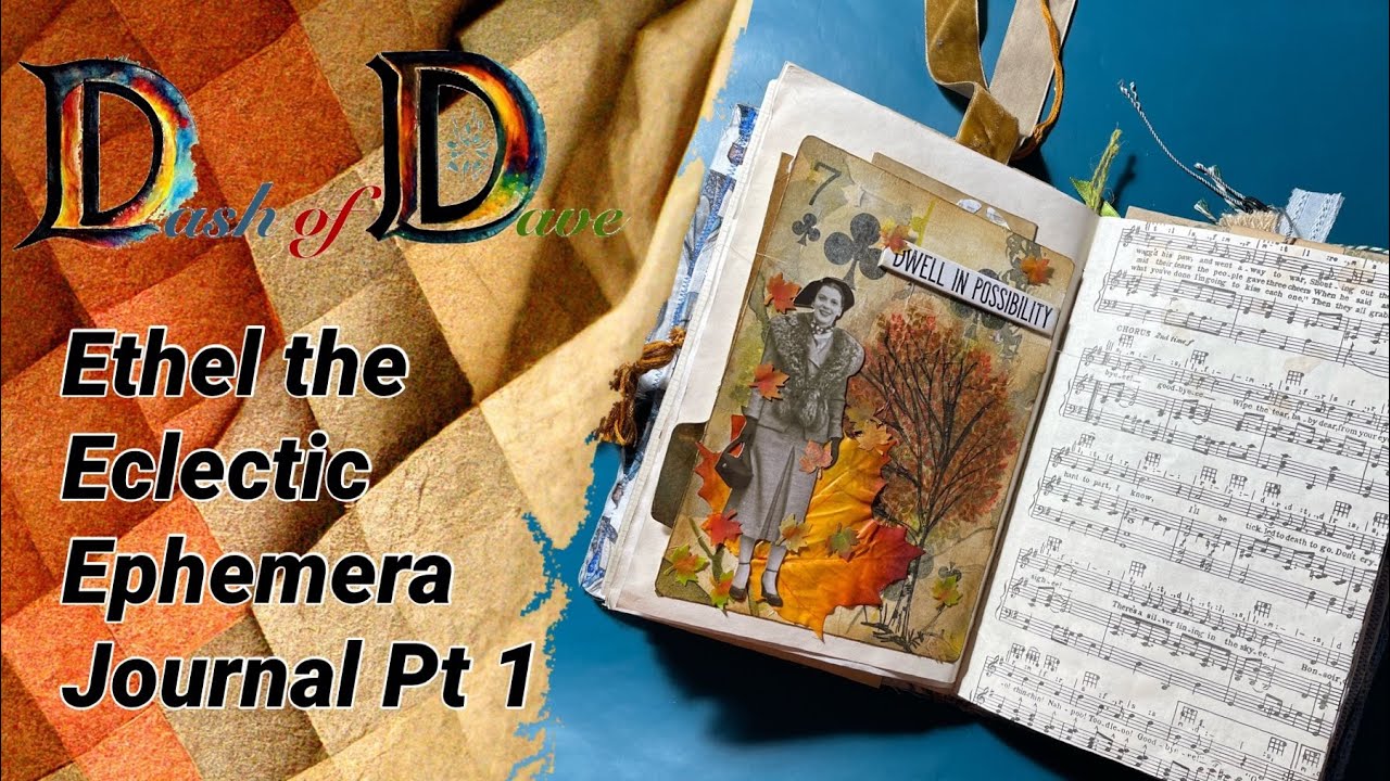 Ethel the Eclectic Ephemera Journal Part One - YouTube