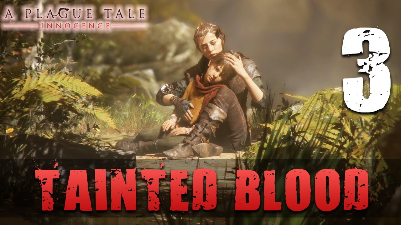 [3] Tainted Blood (Let’s Play A Plague Tale: Innocence w/ GaLm) - YouTube