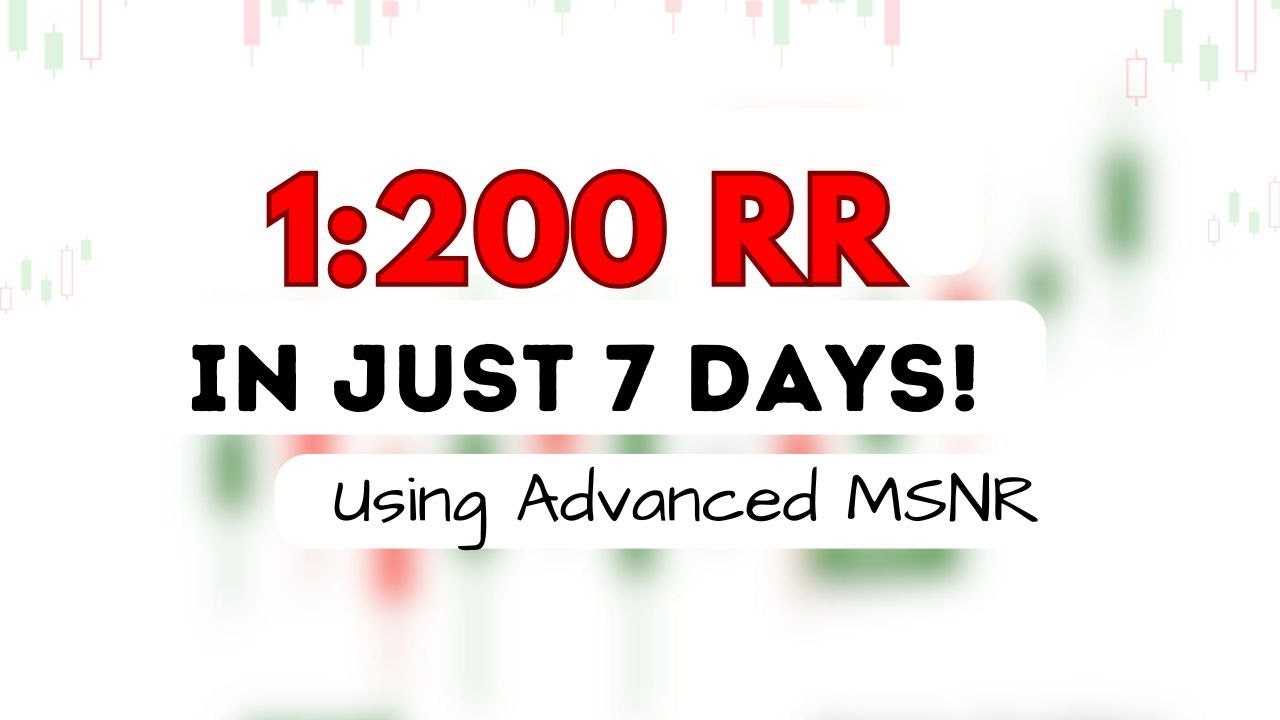 How I Made 1:200 RR in ONE WEEK Using Advanced MSNR - YouTube