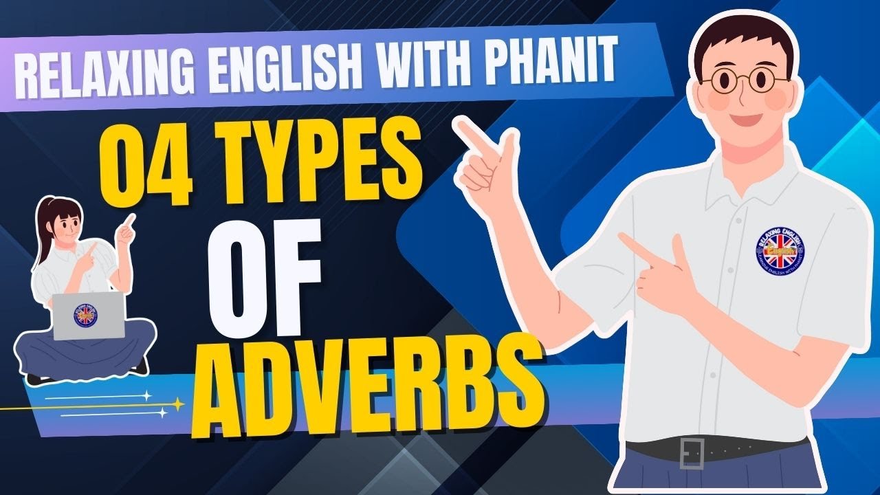 English Grammar: Types of Adverbs - YouTube