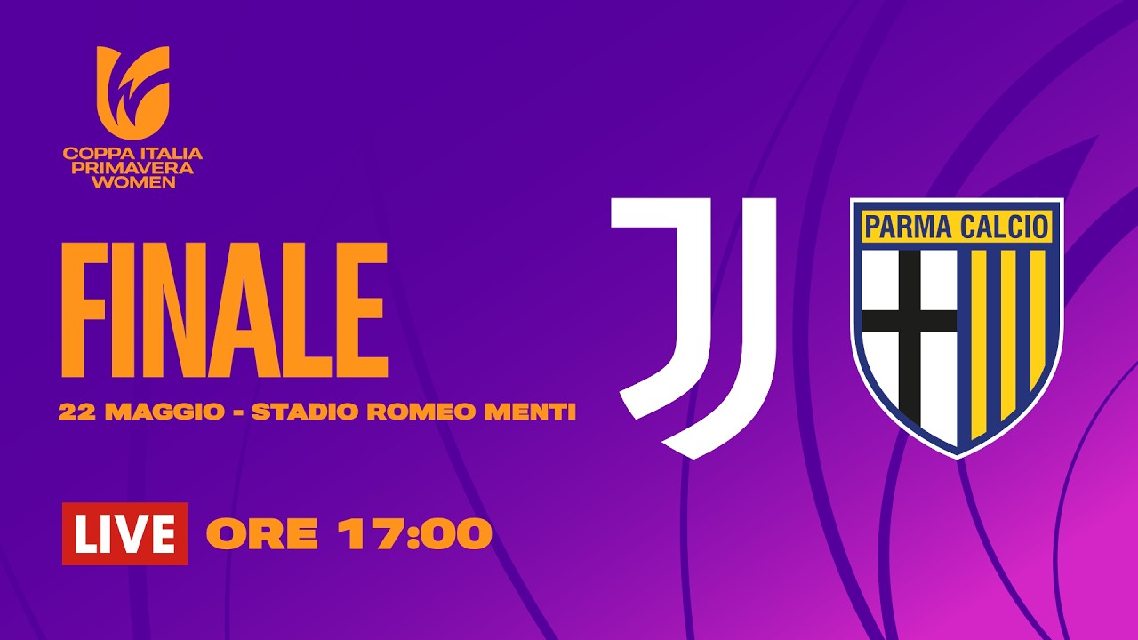 🔴 | LIVE | JUVENTUS-PARMA | FINALE | #CoppaItaliaPrimavera - YouTube