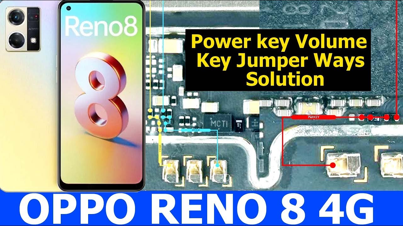 OPPO RENO 8 4G Power key Volume Key Jumper Ways Solution - YouTube