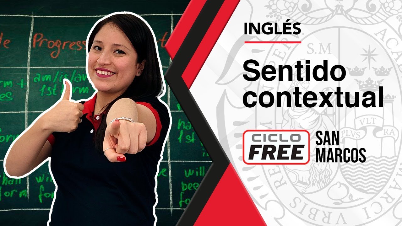 INGLÉS - Sentido Contextual [CICLO FREE] - YouTube
