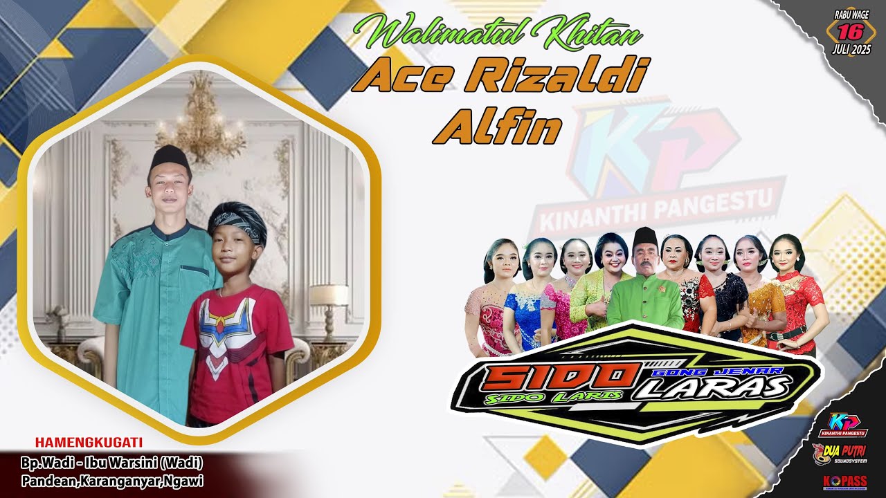 🔴Live Beksan Tayub "SIDO LARAS" || DUA PUTRI Audio || KP PRO || Khitanan "ACE RIZALDI & ALFIN ...