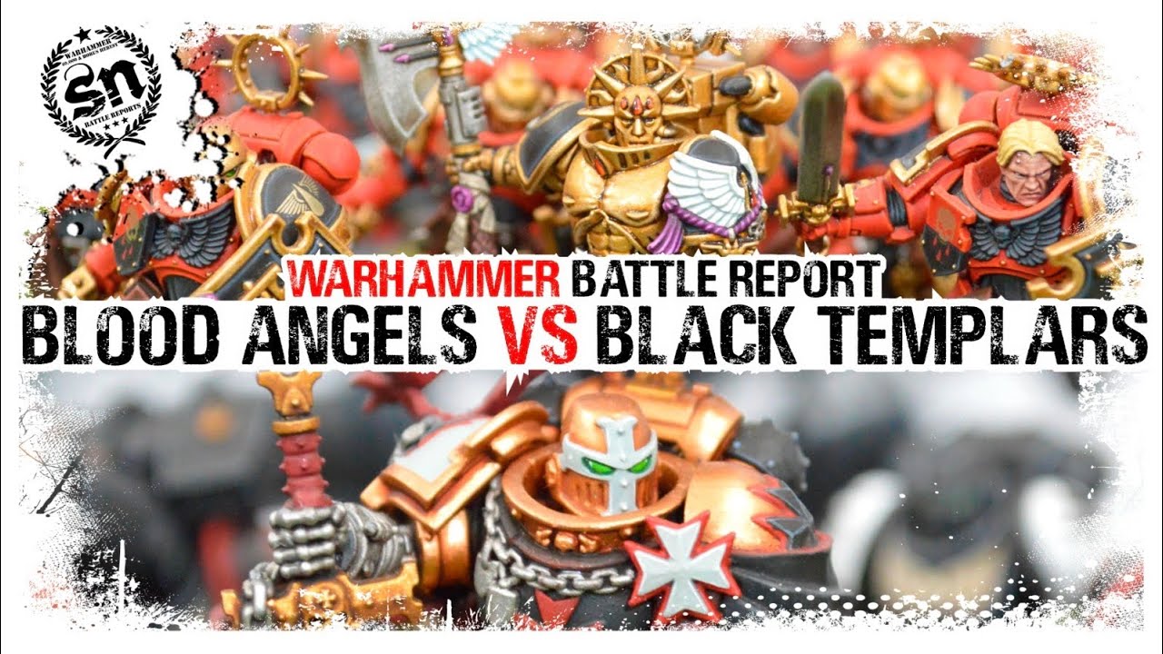 Blood Angels vs Black Templars - Warhammer 40,000 (Battle Report) - YouTube