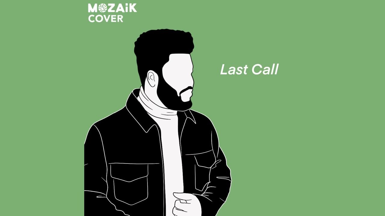 Khalid - Last Call (MOZAiK Cover Ft. NiC) - YouTube