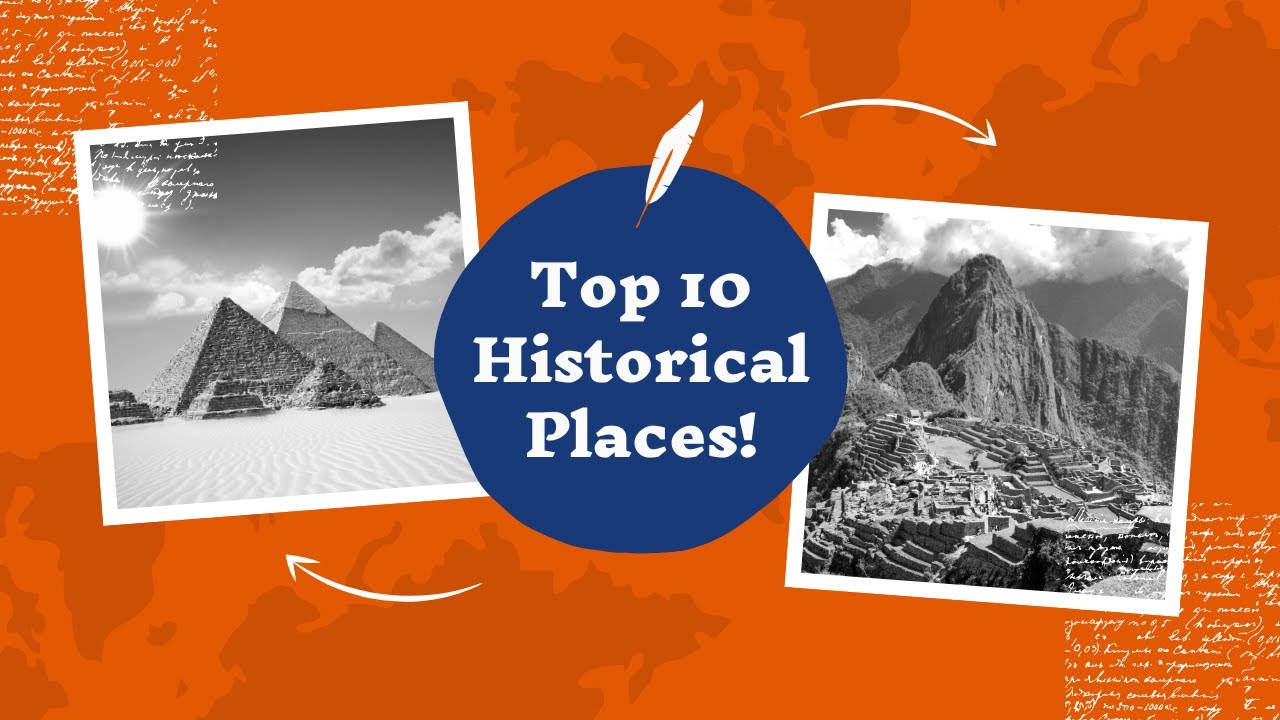Explore the Top 10 Historical Places In The World! || TopVideos - YouTube