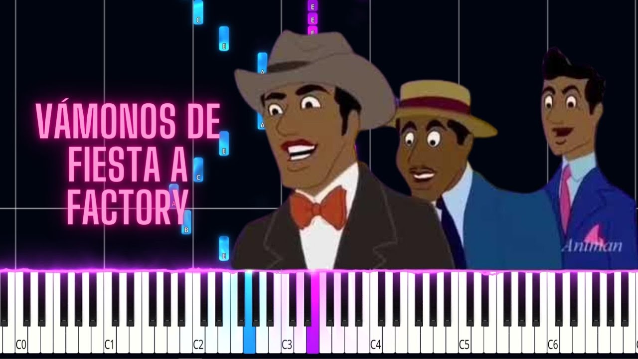 Vámonos de fiesta a factory PIANO TUTORIAL (FREE Sheet in the ...