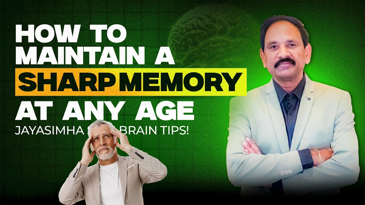 How to Maintain a Sharp Memory as You Grow Older | Jayasimha Sir’s ...