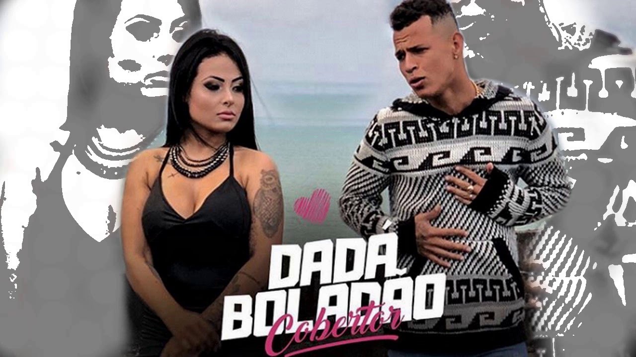 Dadá Boladão - Cobertor [[Áudio Oficial + Letra+ Download] BATIDÃO ...