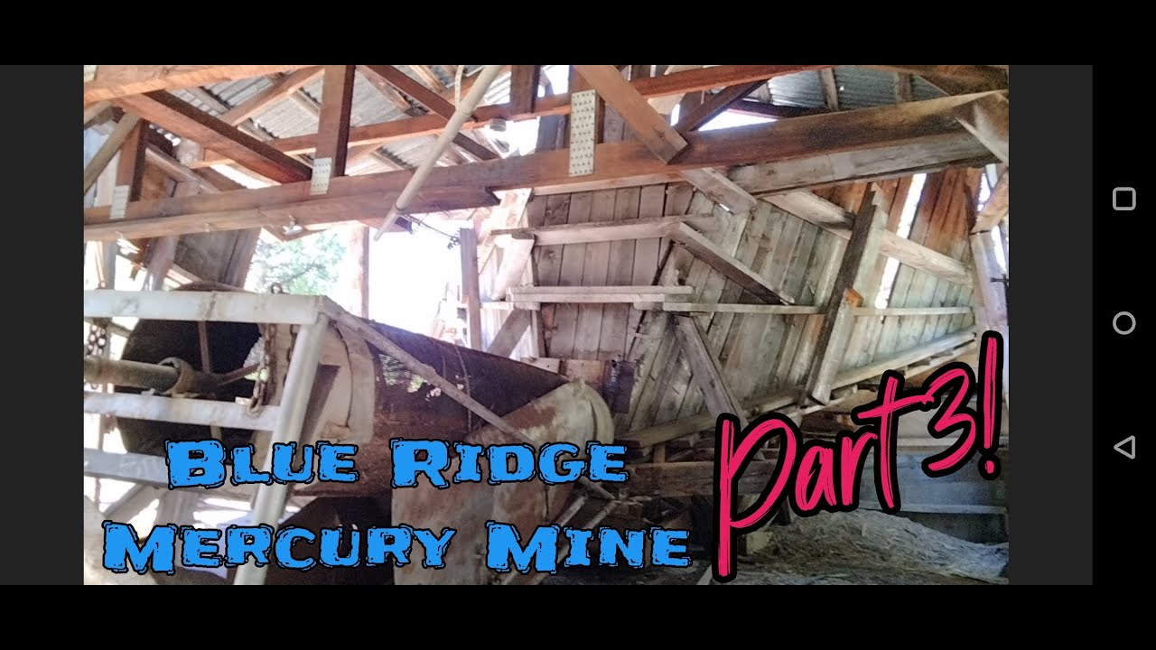 Blue Ridge Mercury Mine (Part 3!) Totally Abandoned - Everything Still ...
