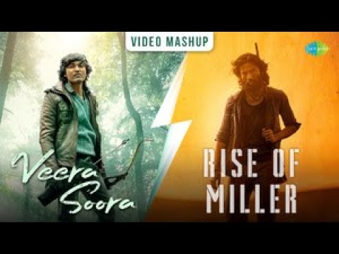 Veera Soora X Rise of Miller | Yuvan Shankar Raja | GV Prakash Kumar ...