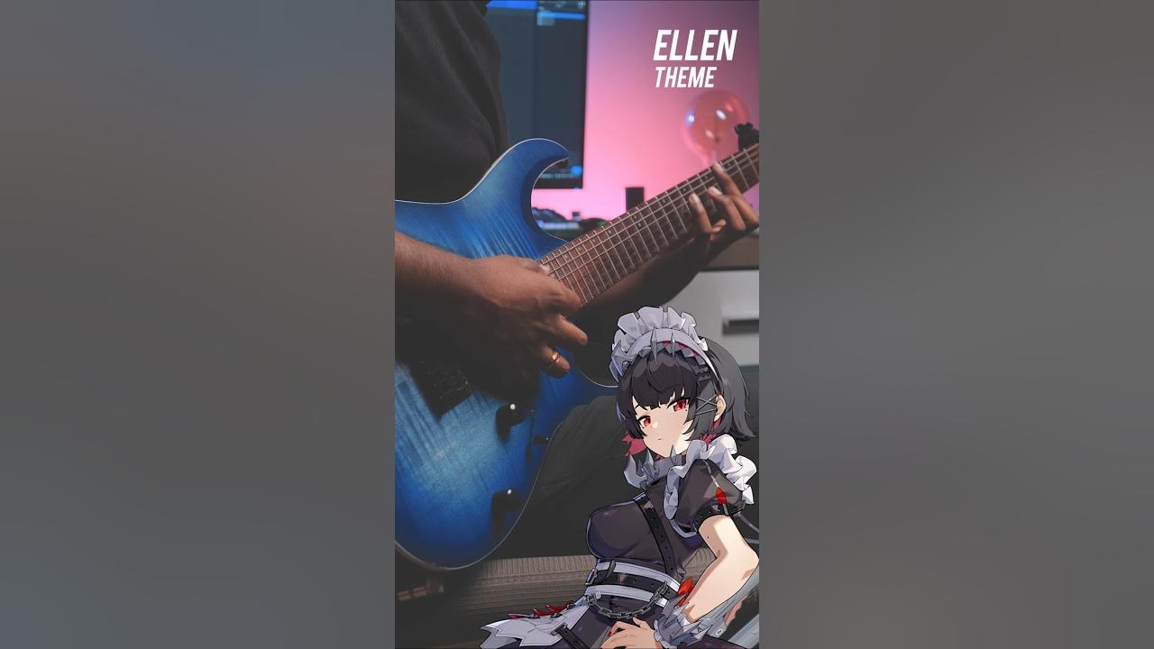 Ellen Theme (Guitar Cover) Zenless Zone Zero #zenlesszonezero #ellenjoe #hoyocreators #hoyoverse ...