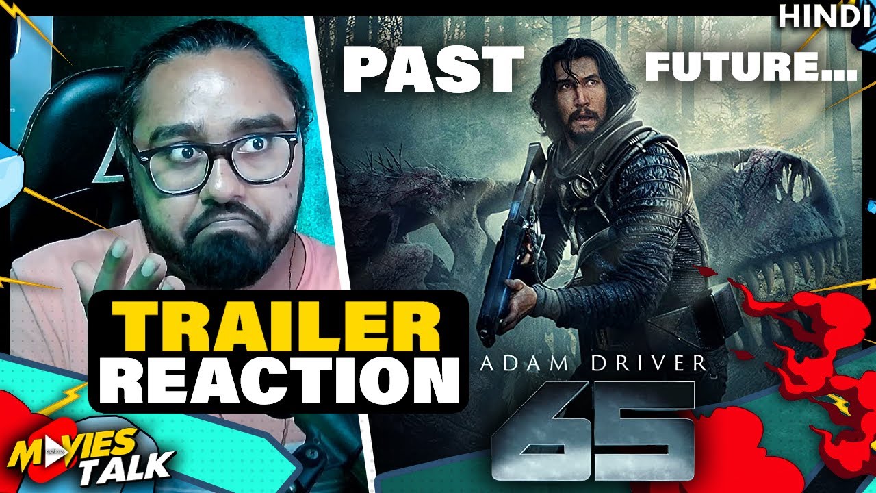 65 – Trailer REACTION | Movies Talk - YouTube