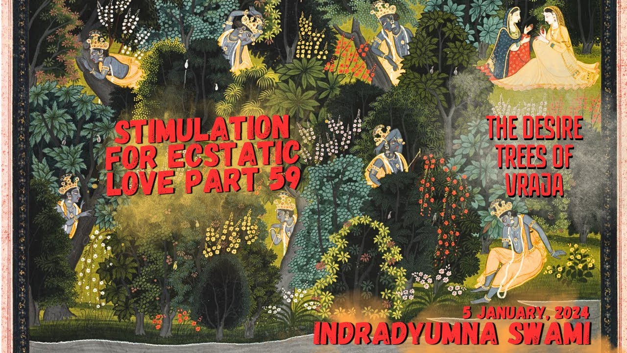 Stimulation For Ecstatic Love Part 59 - The DesireTrees Of Vraja - YouTube