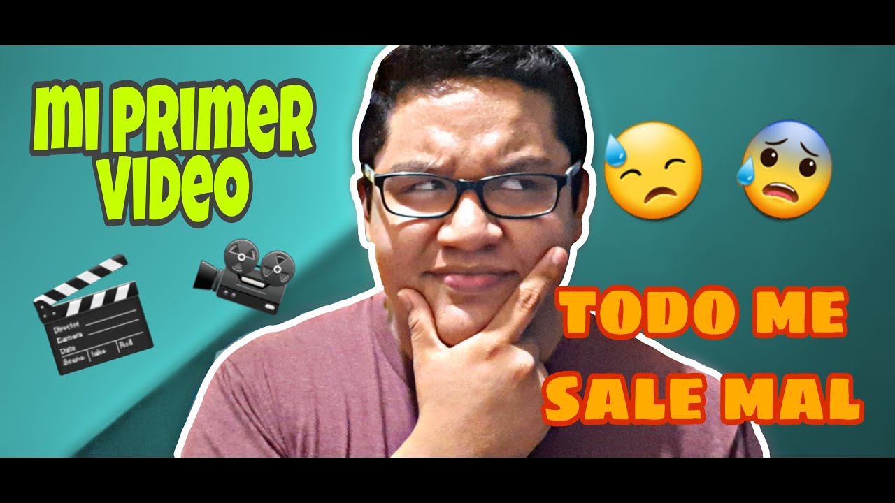 Mi Primer Video - todo me salio mal | Yo Soy Javier - YouTube