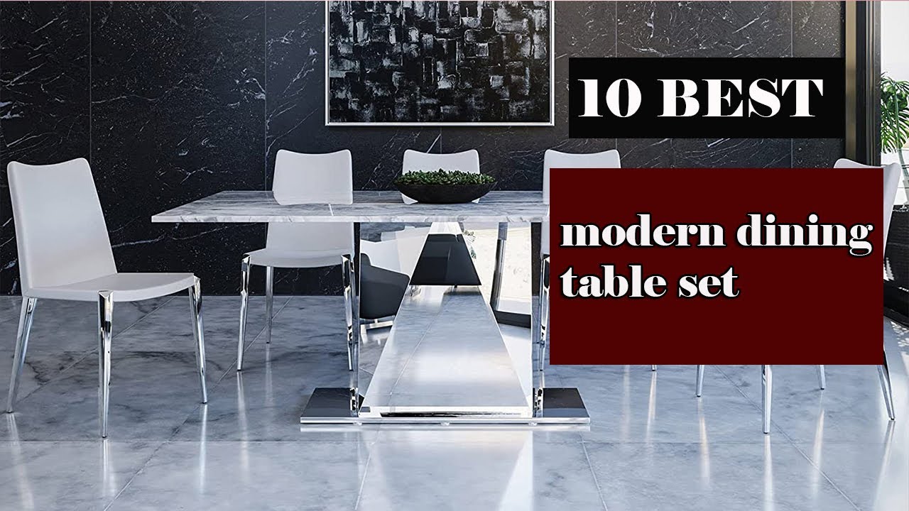 10 Best modern dining table set New Model 2021 - YouTube