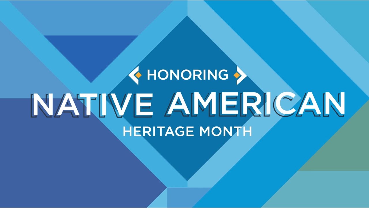 Honoring Native American Heritage Month - YouTube