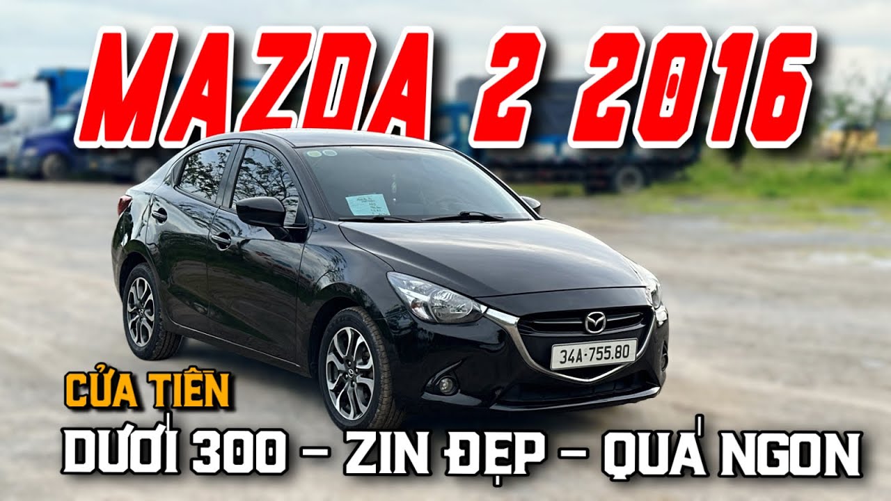 DƯỚI 300Tr Mua Xe Gì? Mazda 2 2016 1.5 Số Tự Động Nhập Thái. Chuẩn Zin ...