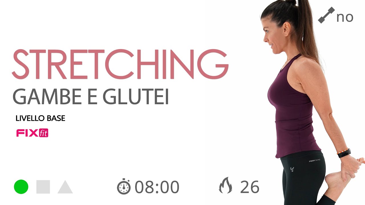 Esercizi di Stretching: Allenamento Completo Per Gambe e Glutei - YouTube