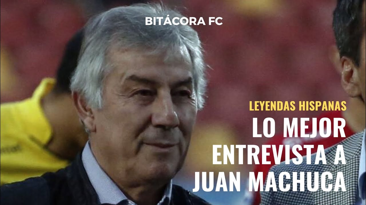 JUAN MACHUCA-RESUMEN ENTREVISTA -BITACORA FC - YouTube