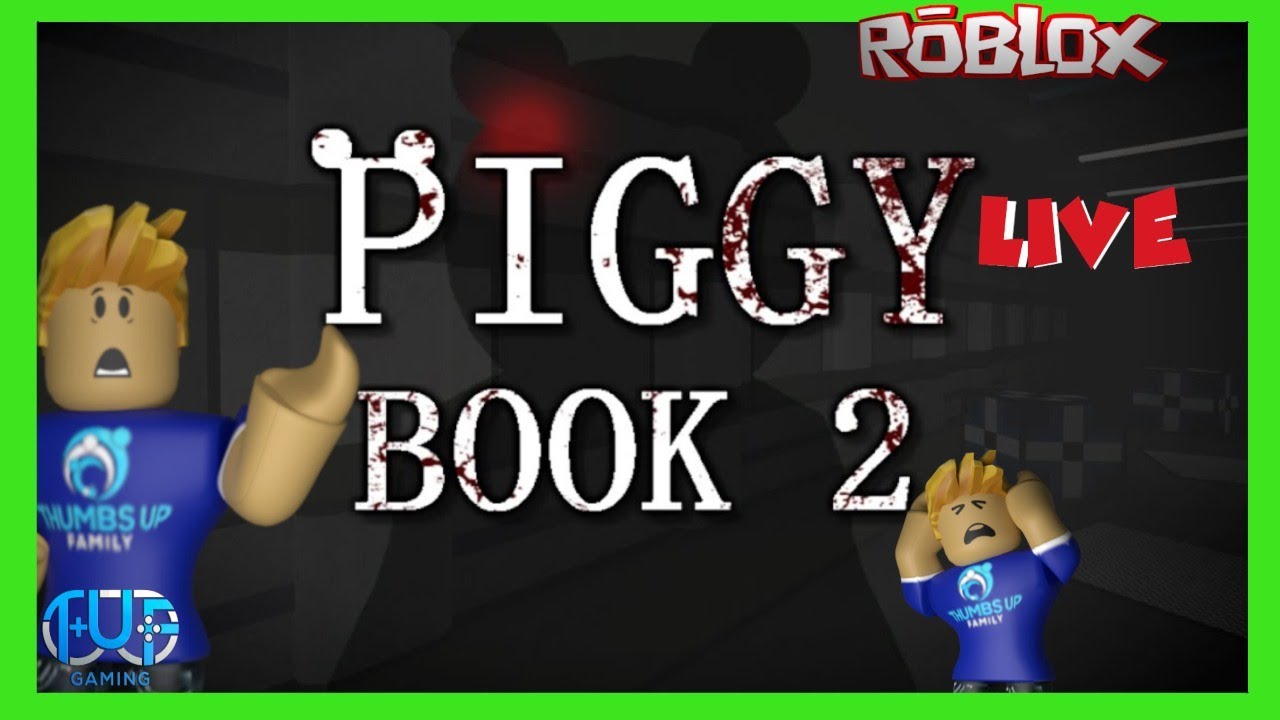 PIGGY Book 2 Is Out and We are Live with FANS! Piggy Chapter 13? TUF ...